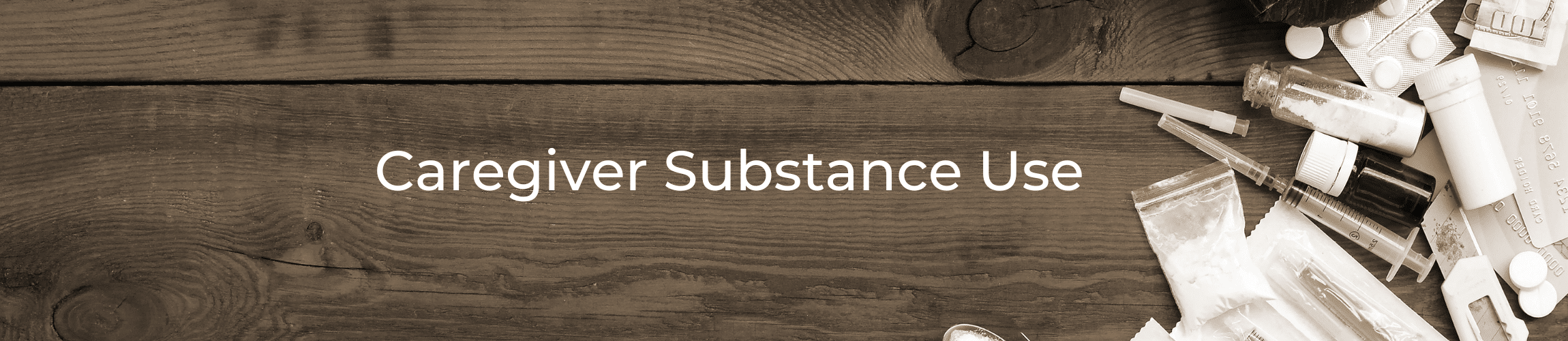 Caregiver Substance Use - DECYDE